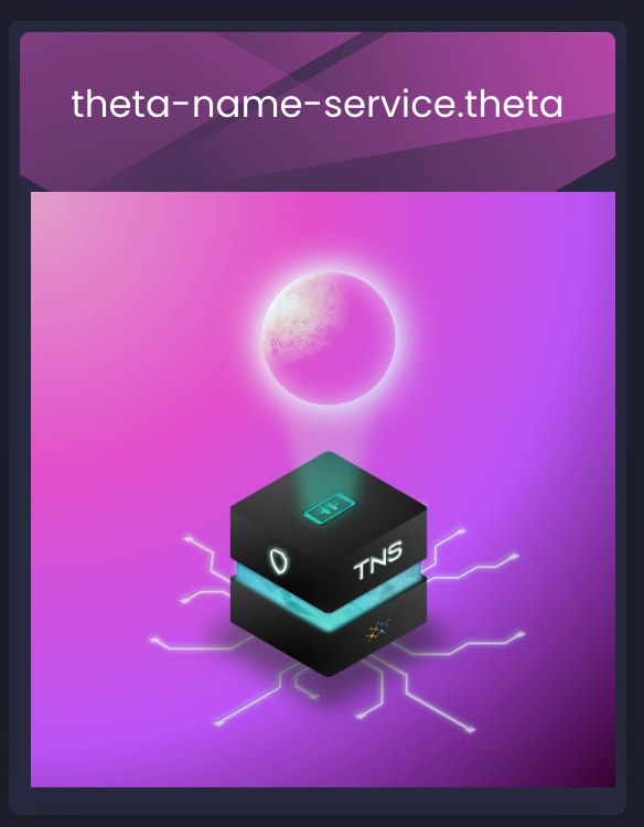 Theta Introduces Theta Name Service to Personalize User Experience ...