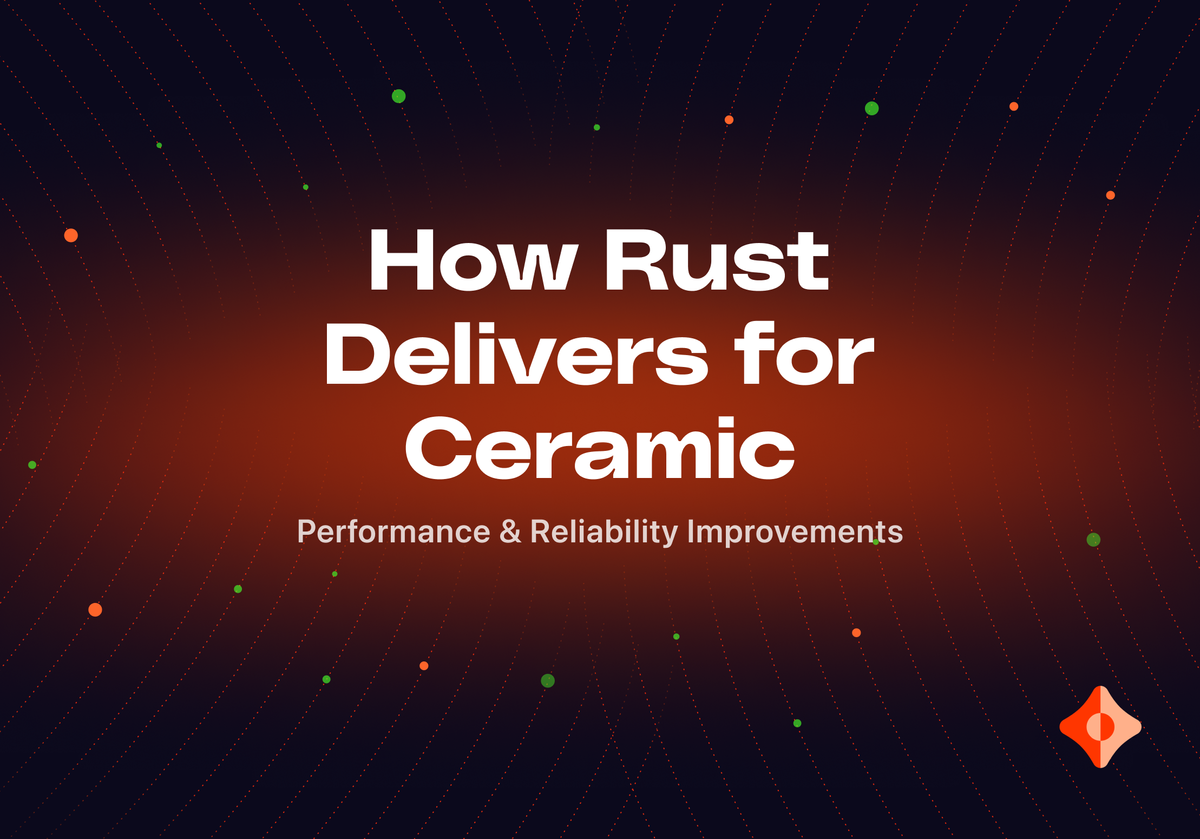 Introducing Rust: Enhancing Performance and Security in Ceramic's Off ...
