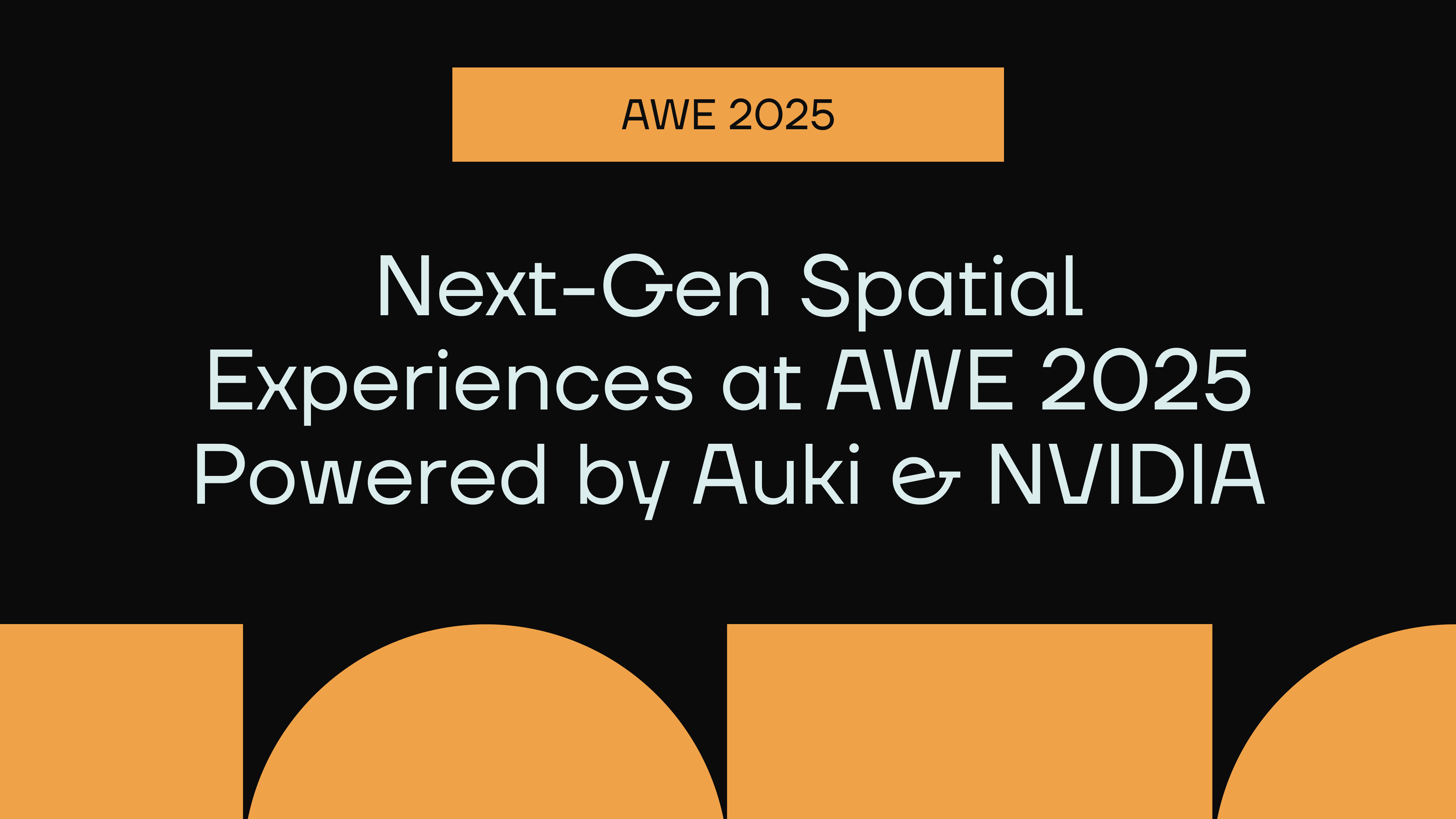 Auki Labs Showcases Revolutionary Spatial Computing Technologies at AWE 2025 | DePIN Hub