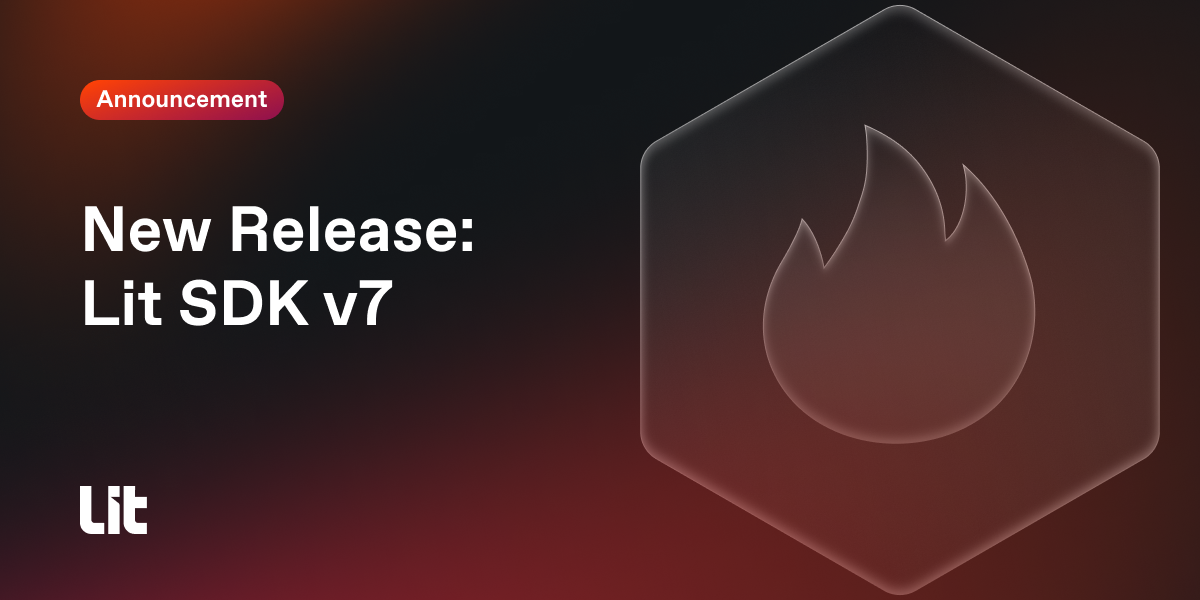 Lit SDK v7 Release: Enhanced Performance and Developer Experience | DePIN Hub