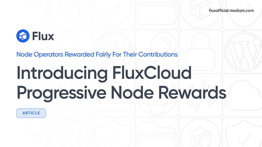 Introducing Progressive Node Rewards (PNR) to Reward FluxNode Operators Fairly | DePIN Hub