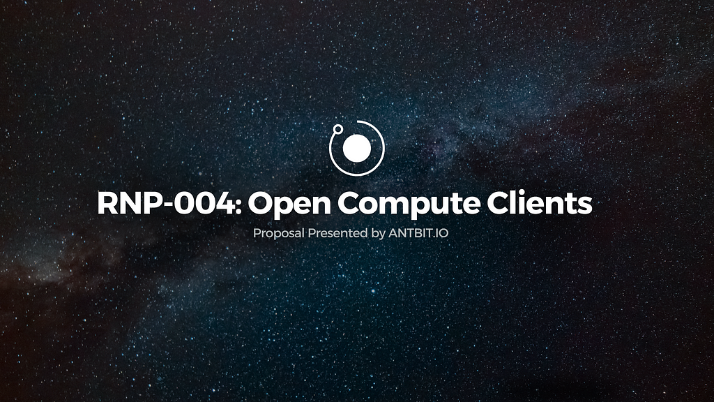 Render Network Introduces RNP-004: Compute Clients Proposal for ... Render Network Introduces RNP-004: Compute Clients Proposal for ...