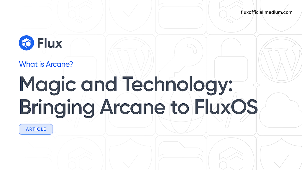 FluxOS Upgrades Security with Arcane OS Release | DePIN Hub