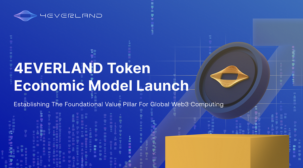 Unveiling 4EVERLAND: Revolutionizing Web3 Ecosystem with Dual-Token ...