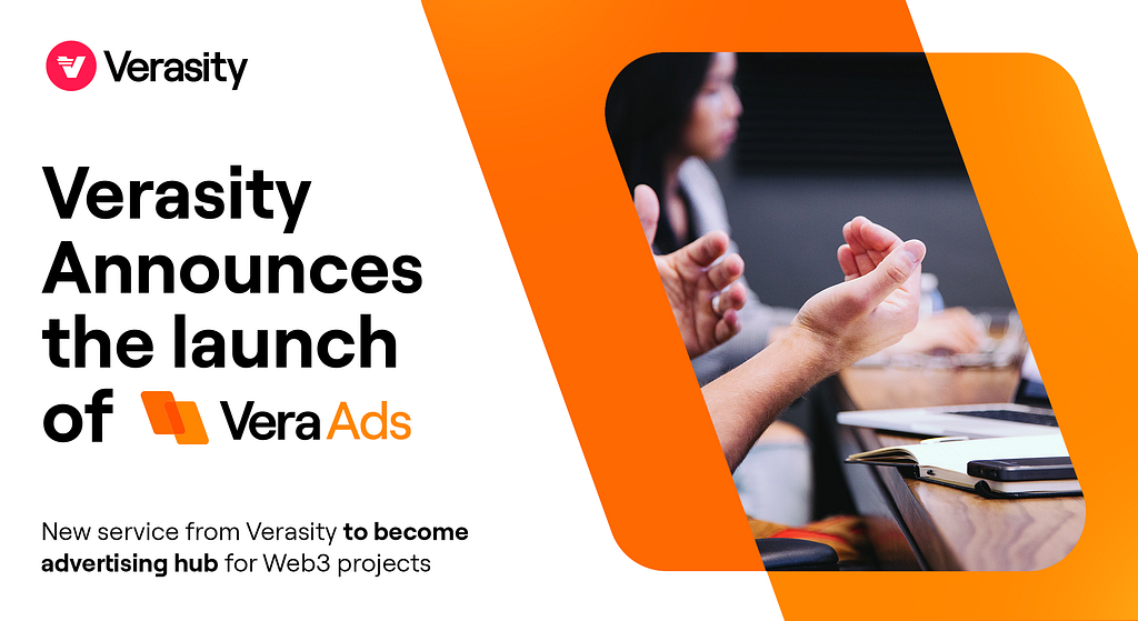 Verasity Launches VeraAds to Monetize Web3 Publishers and Expand ...