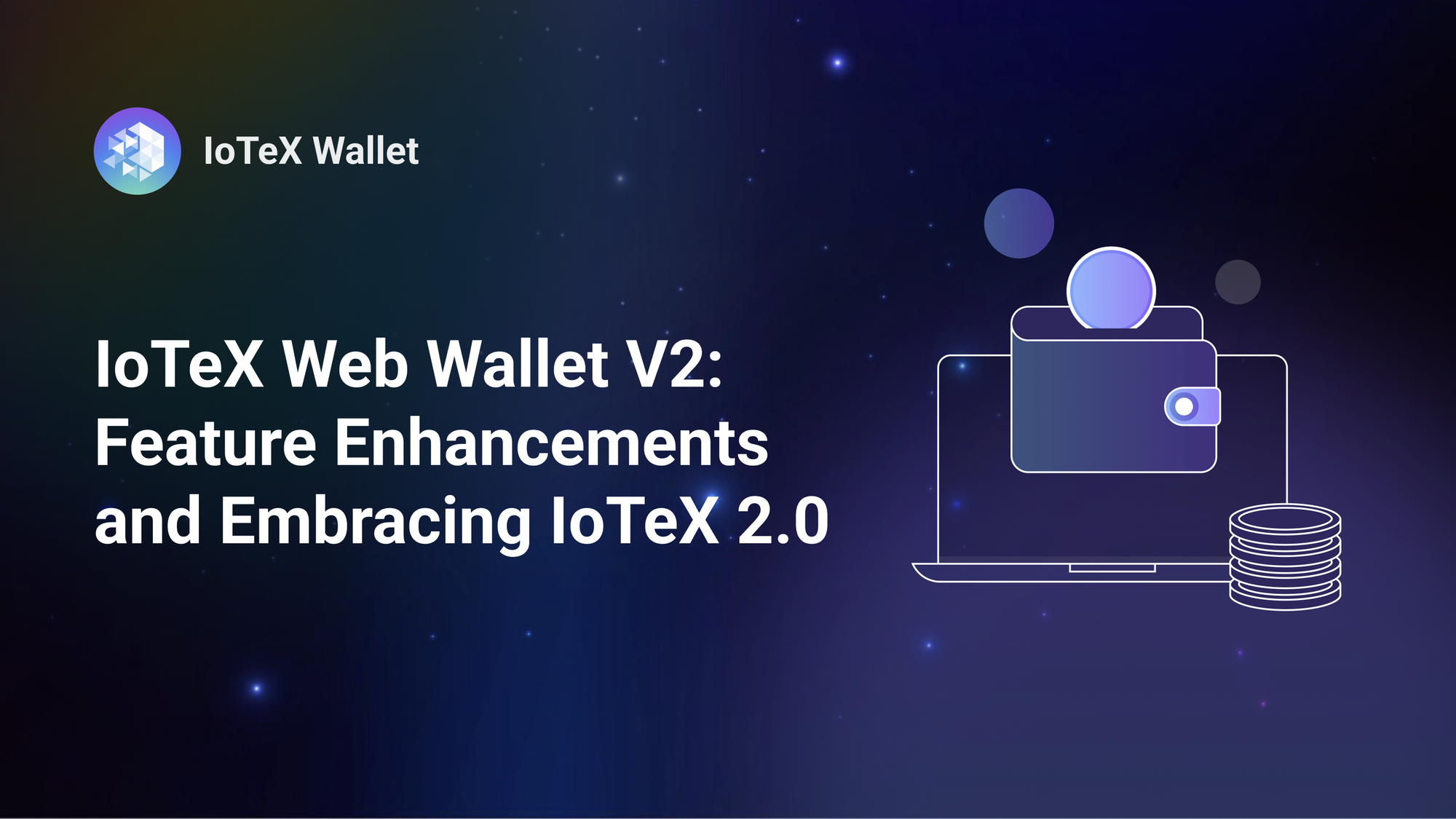 IoTeX Launches Web Wallet V2 Beta for Enhanced User Experience | DePIN Hub