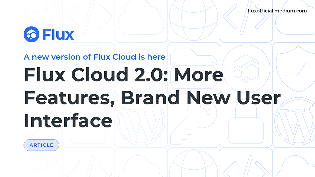 Flux Cloud Unveils New Features and User Interface Overhaul | DePIN Hub Flux Cloud Unveils New Features and User Interface Overhaul | DePIN Hub