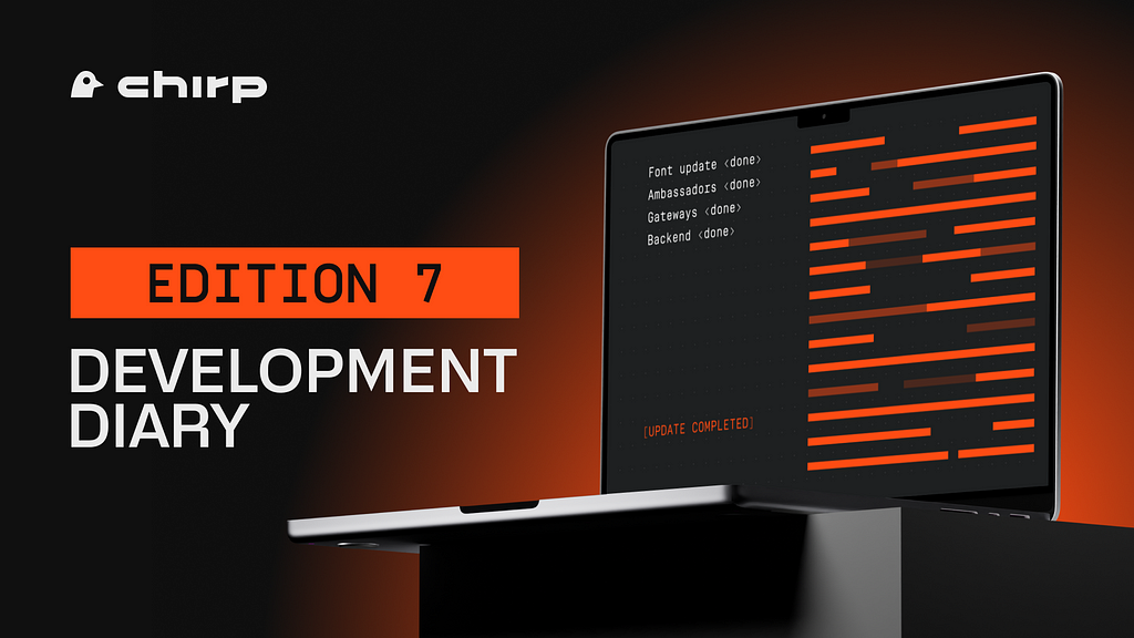 Chirp Unveils Exciting Updates in Dev Diary #7 | DePIN Hub