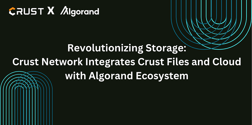 Crust Network Completes Integration with Algorand Ecosystem | DePIN Hub