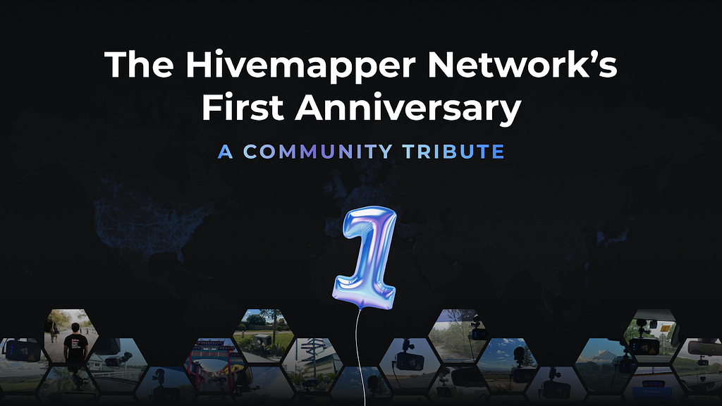 Hivemapper Celebrates One Year of Mapping with a Global Community ... Hivemapper Celebrates One Year of Mapping with a Global Community ...