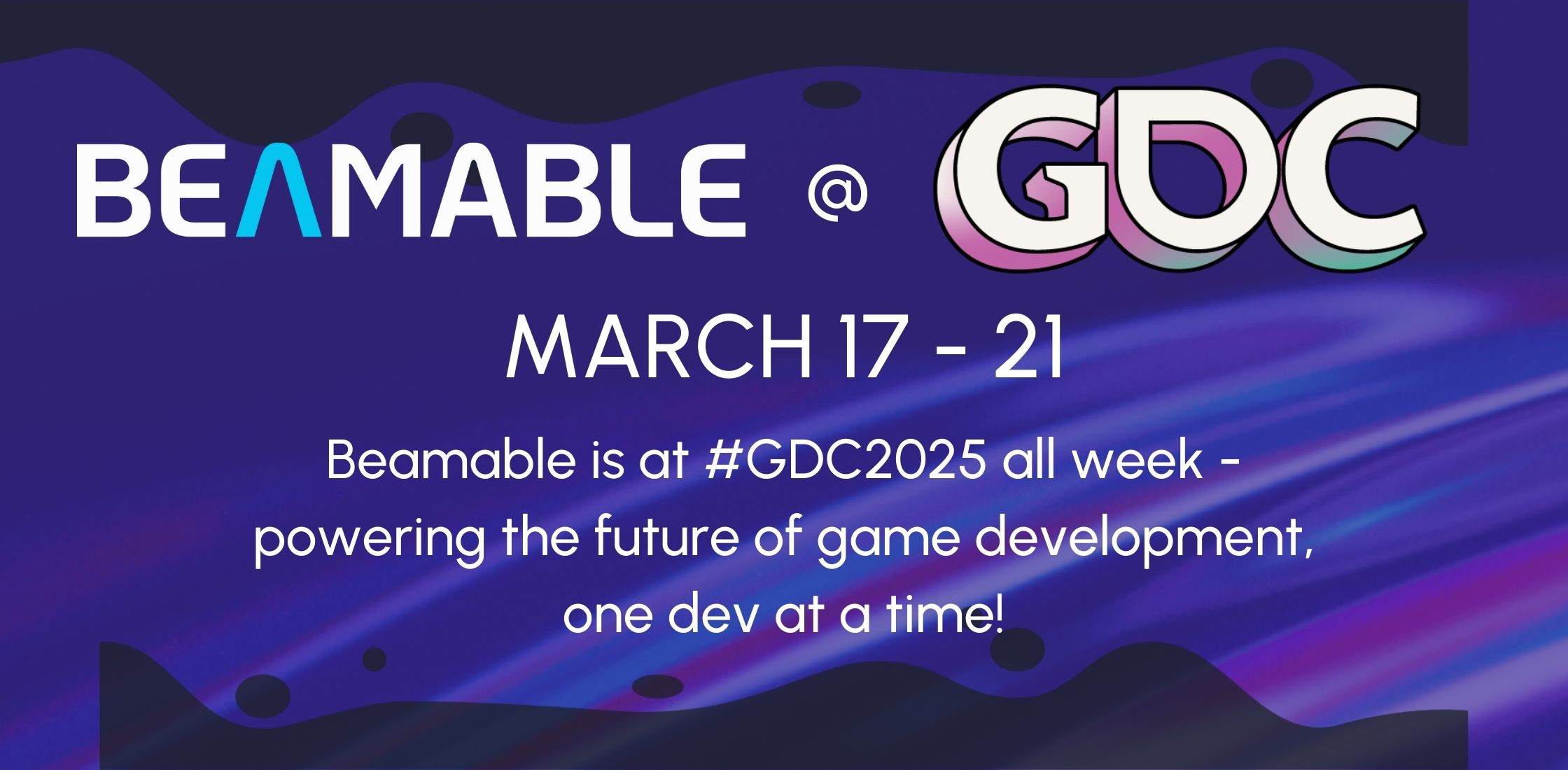 Beamable at GDC 2025: Empowering Game Developers with Scalable Backend ...