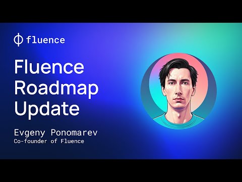 Fluence Roadmap Update 🗺 Evgeny Ponomarev | DePIN Hub